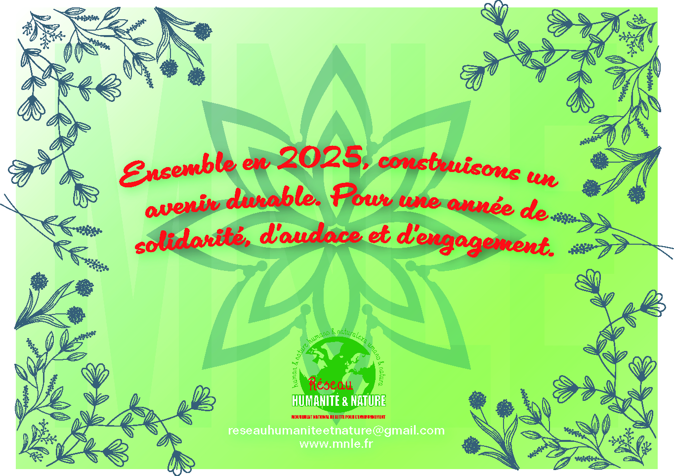 Le MNLE Réseau Humanité et Nature vous souhaite une belle année 2025 ...
